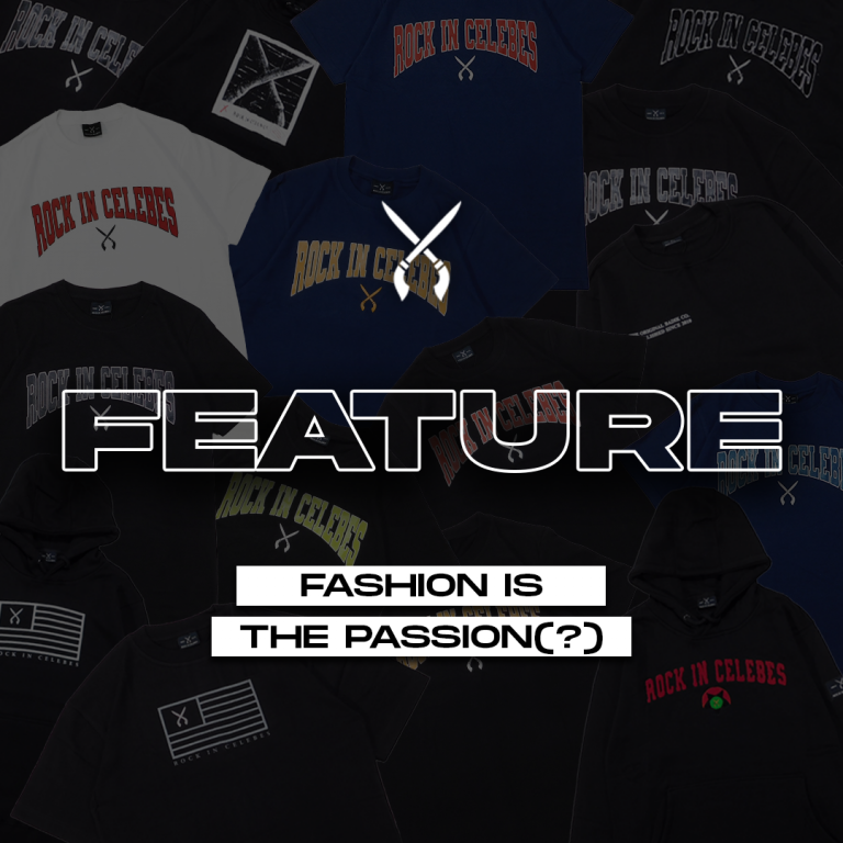 Fashion Is Passion. - ROCK IN CELEBES